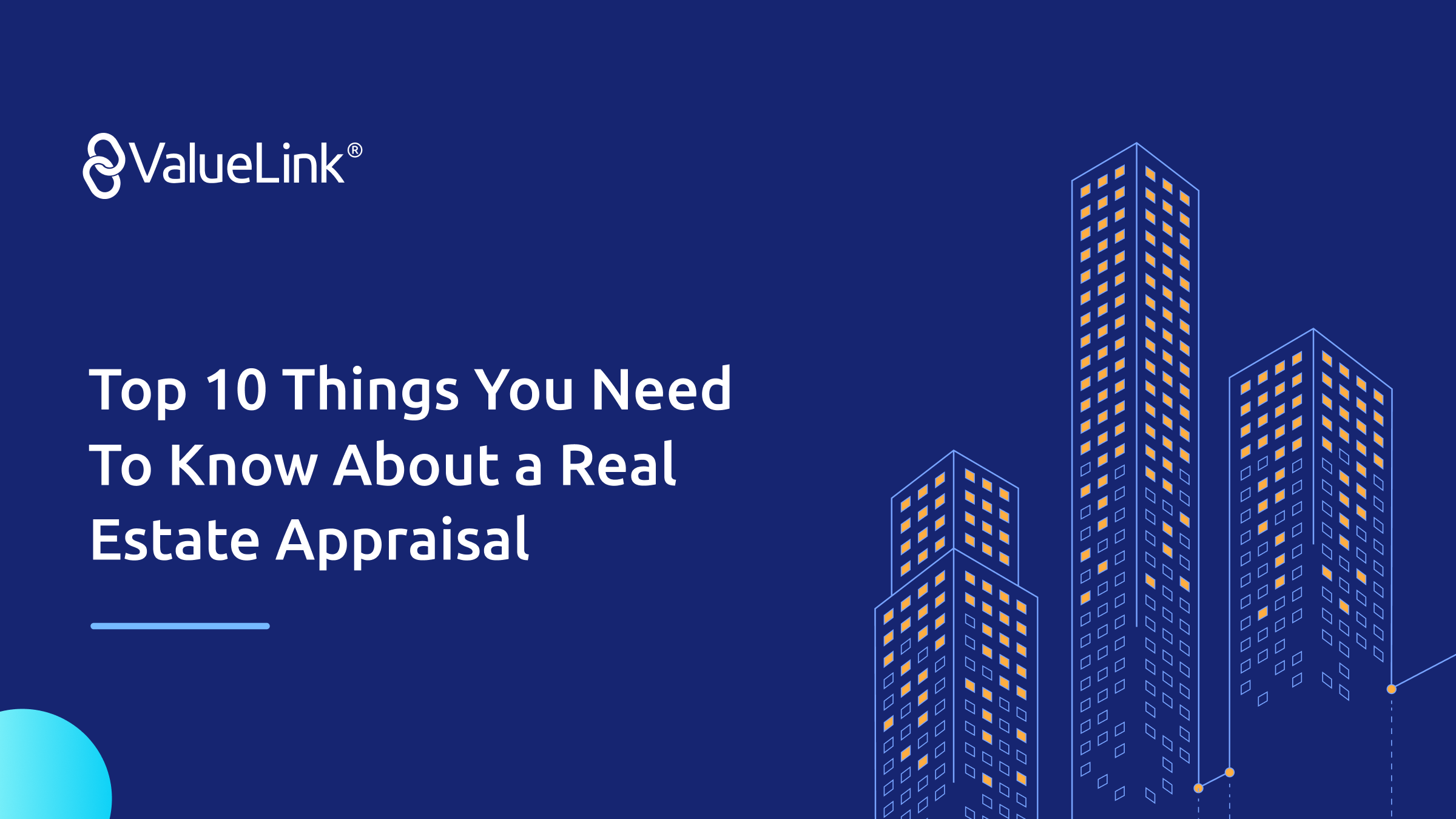 Top 10 Things To Know About a Real Estate Appraisal - ValueLink